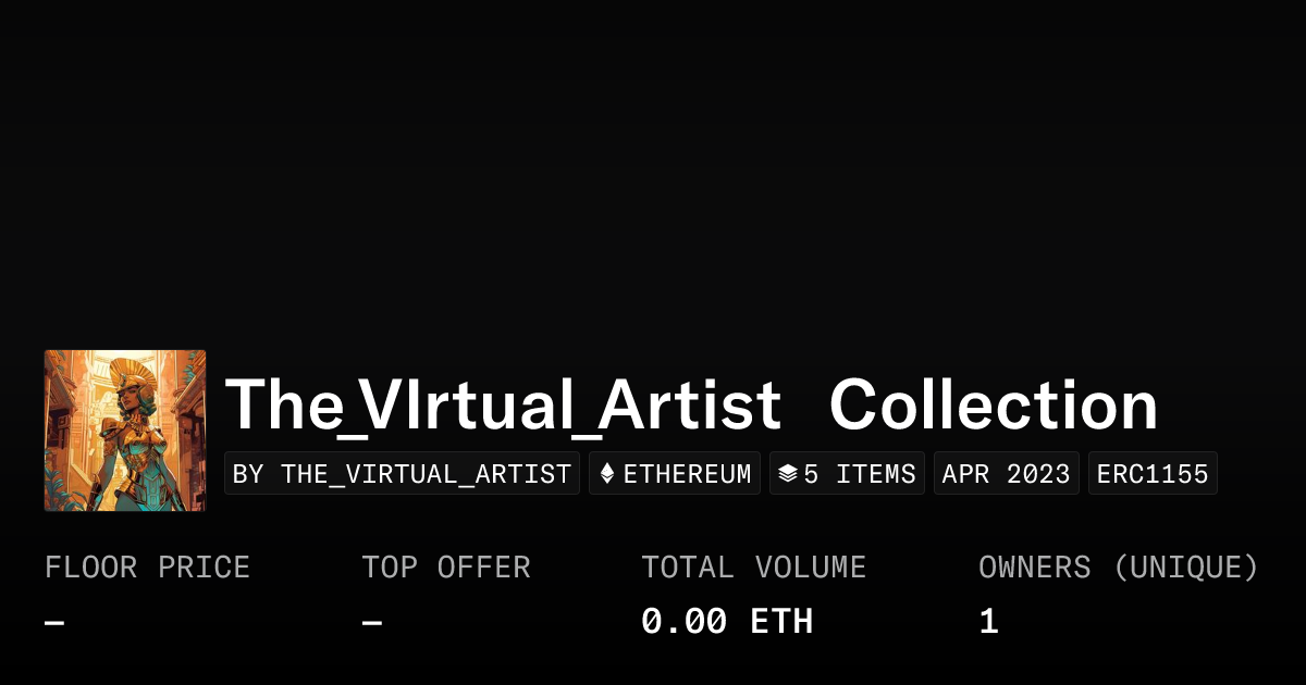 The_VIrtual_Artist Collection - Collection | OpenSea