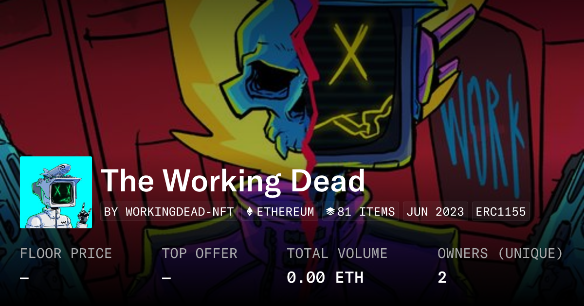 The Working Dead - Collection | OpenSea