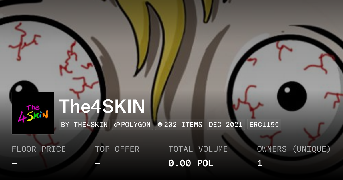 The4SKIN - Collection | OpenSea