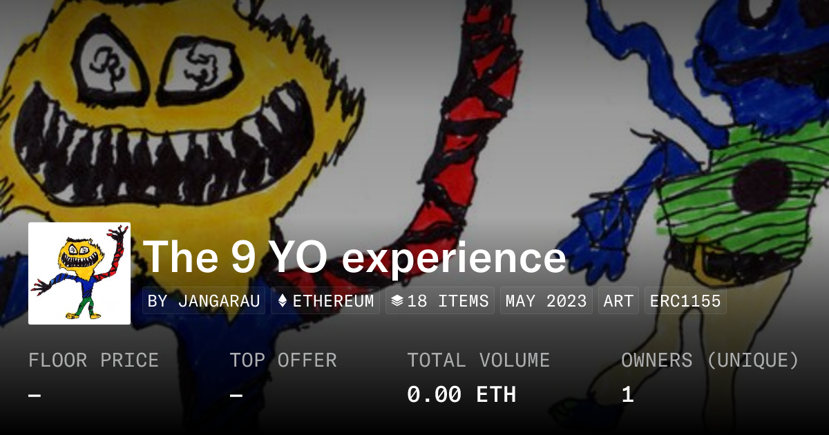 The 9 YO experience - Collection | OpenSea