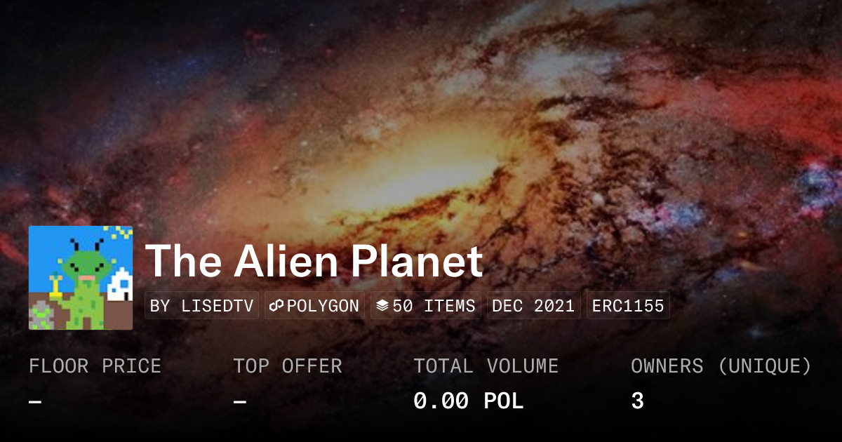 The Alien Planet - Collection | OpenSea