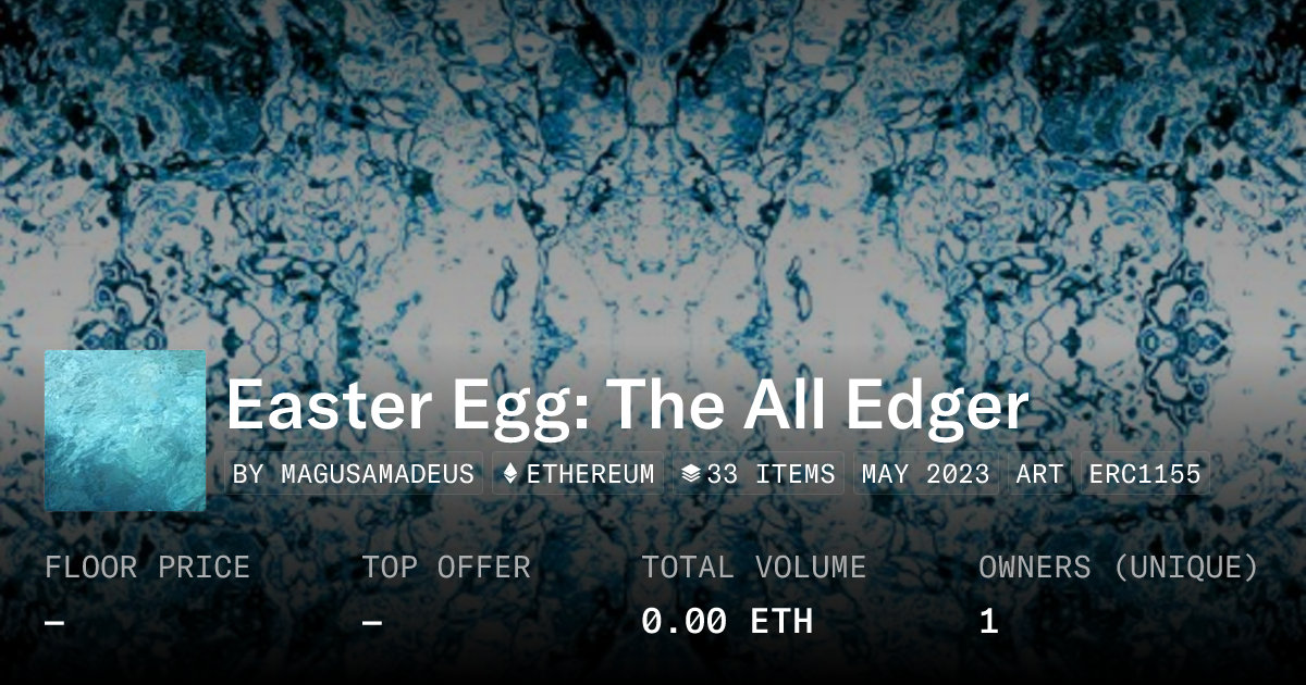 Easter Egg: The All Edger - Collection | OpenSea