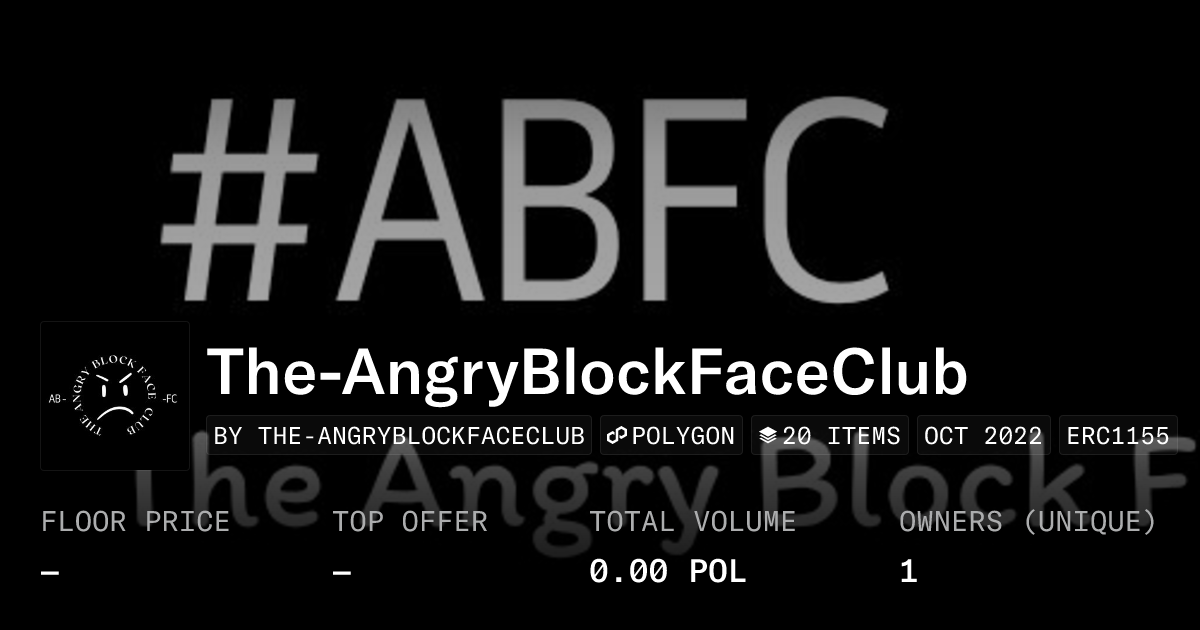 The-AngryBlockFaceClub - Collection | OpenSea