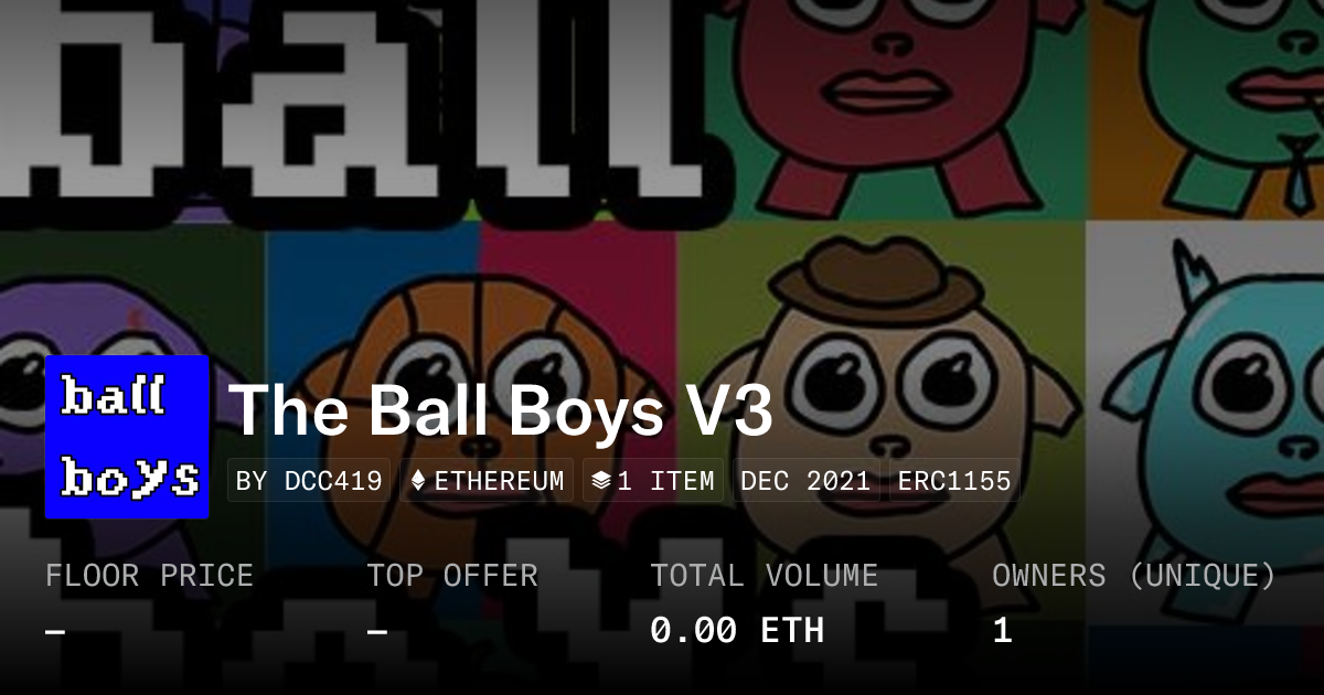 The Ball Boys V3 - Collection | OpenSea