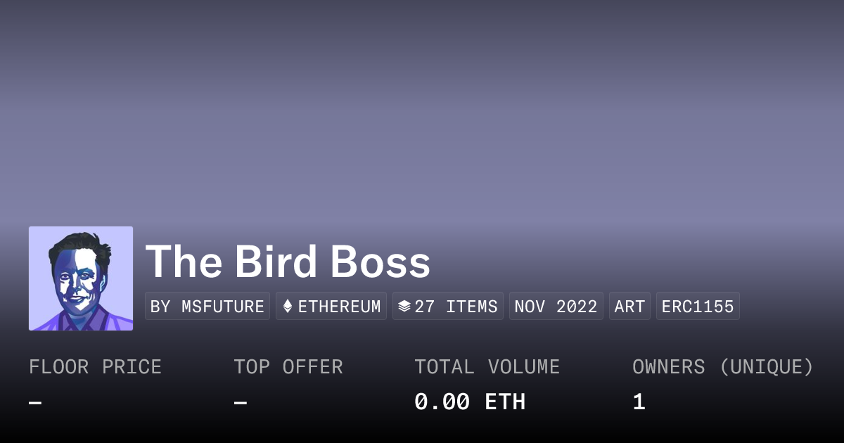 The Bird Boss - Collection | OpenSea