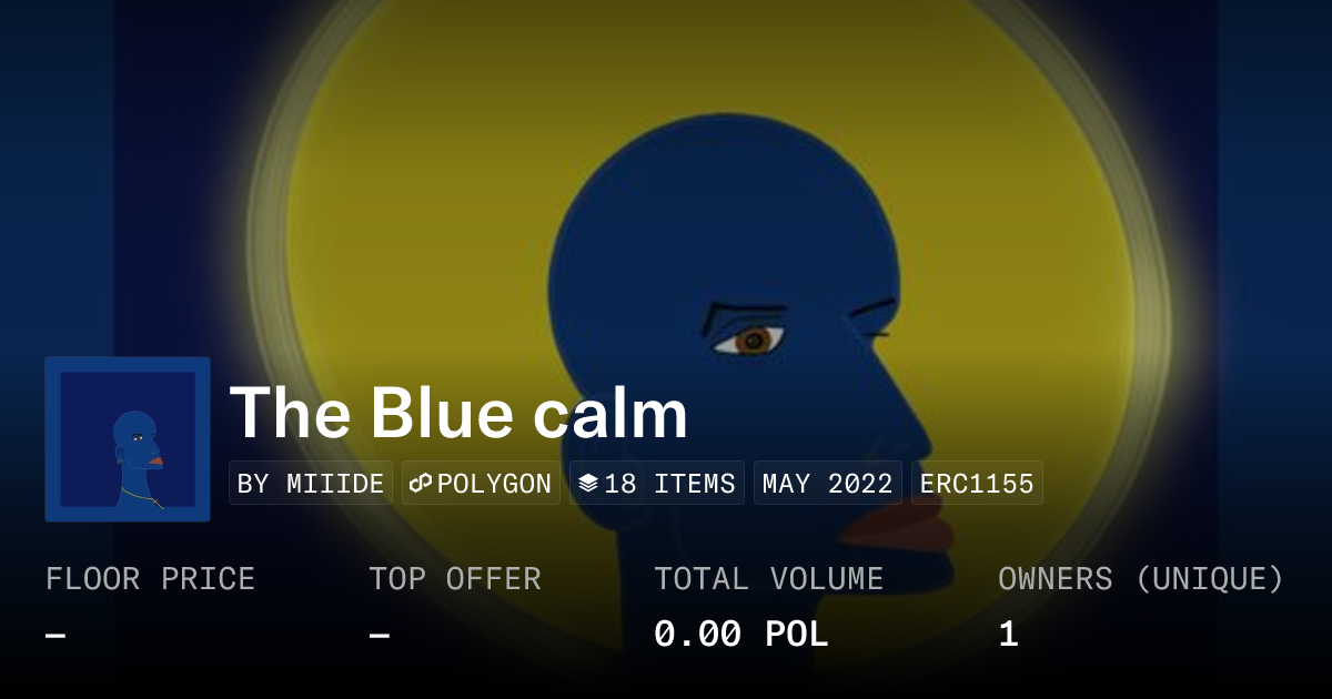 The Blue calm - Collection | OpenSea