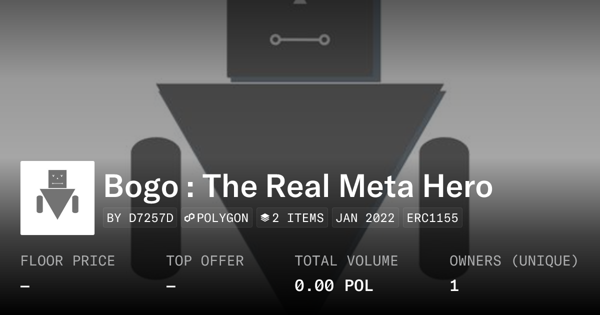 Bogo : The Real Meta Hero - Collection | OpenSea