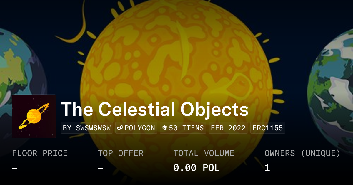 The Celestial Objects - Collection | OpenSea