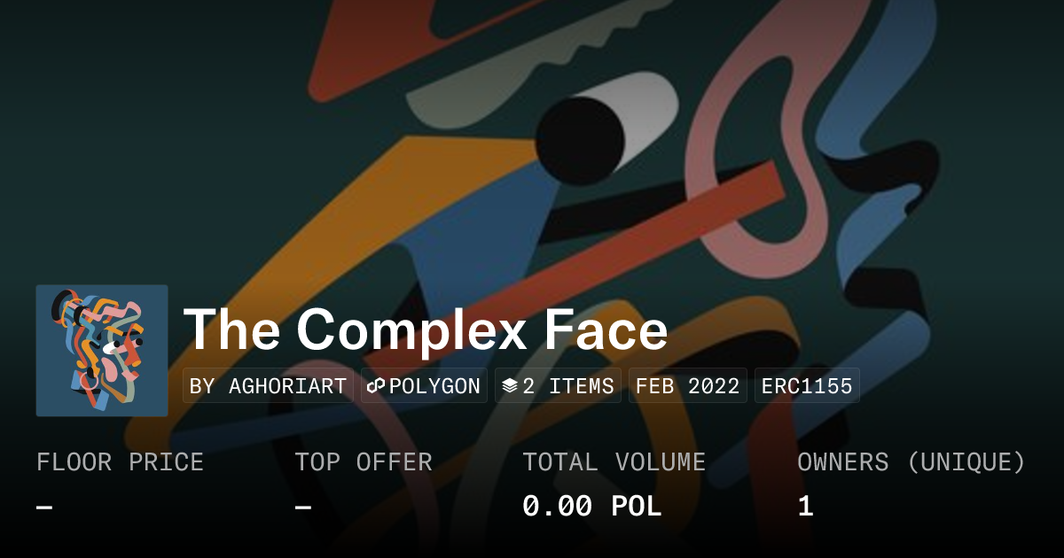 The Complex Face - Collection | OpenSea