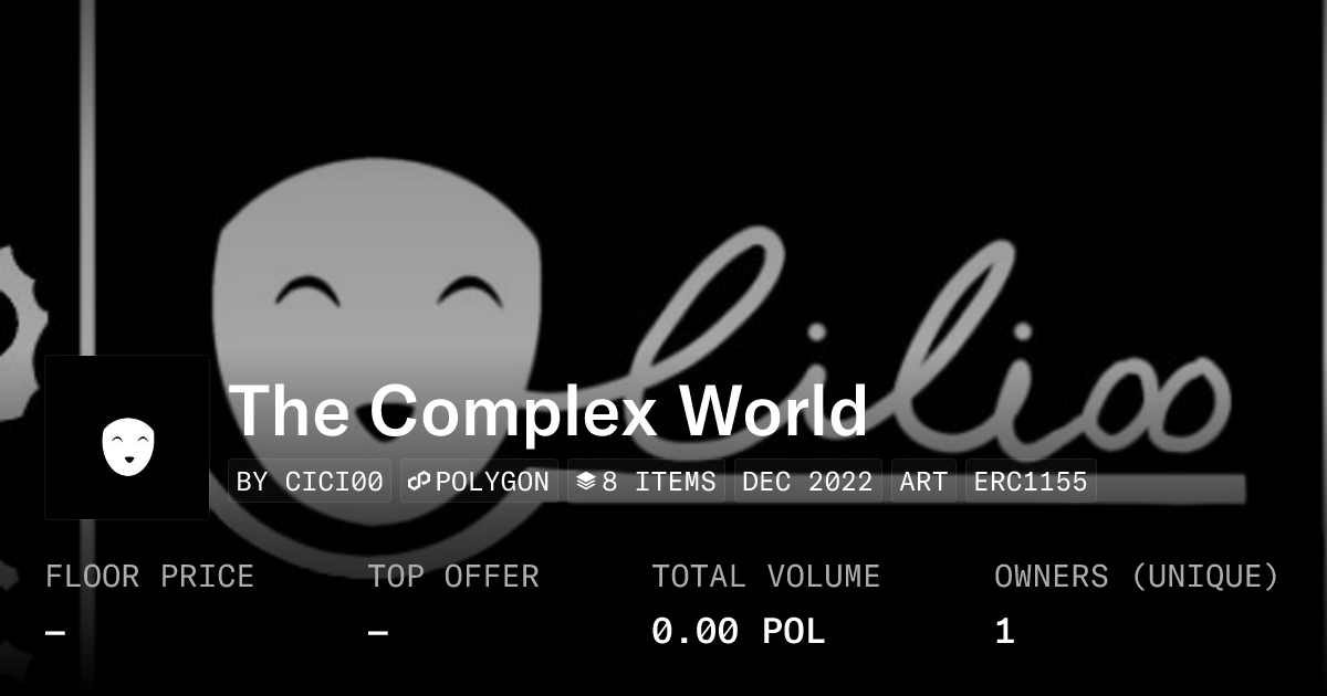 The Complex World - Collection | OpenSea