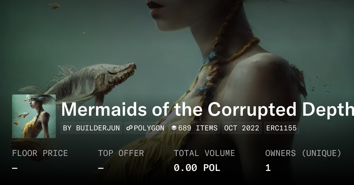 Mermaids of the Corrupted Depths - Collection | OpenSea