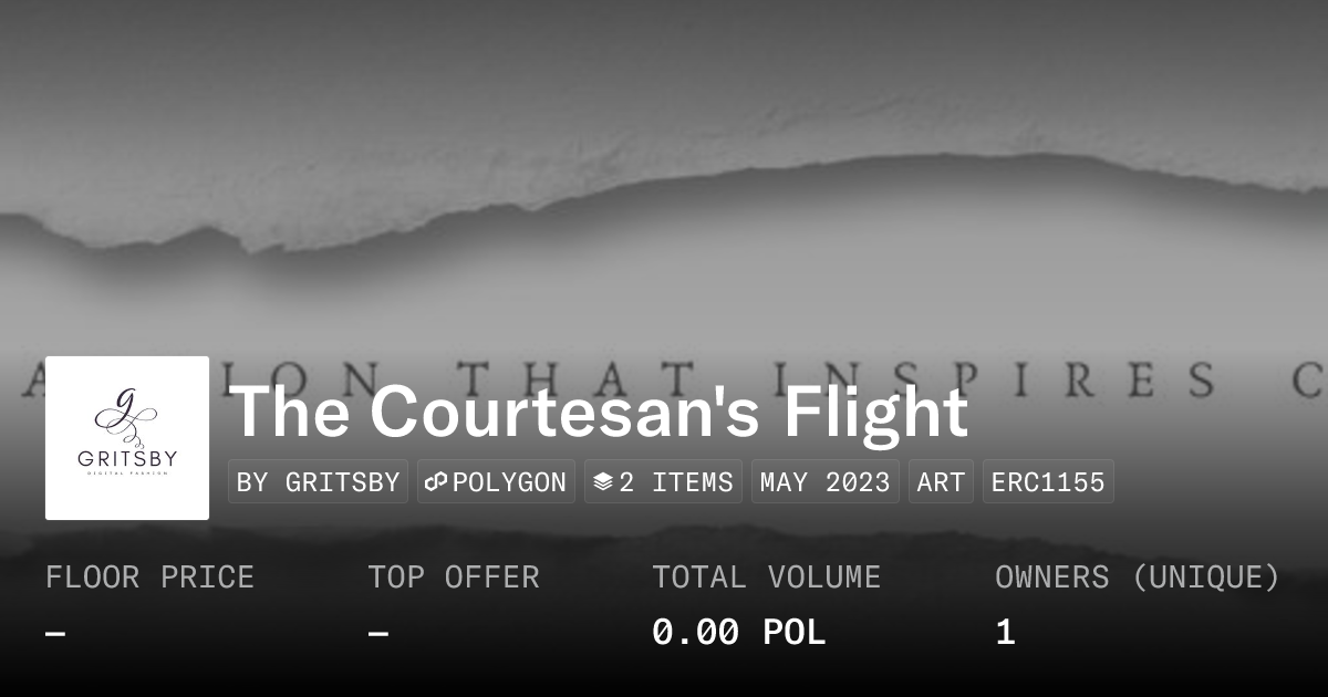 The Courtesan's Flight - Collection | OpenSea