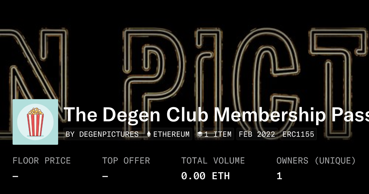The Degen Club Membership Pass - Collection | OpenSea