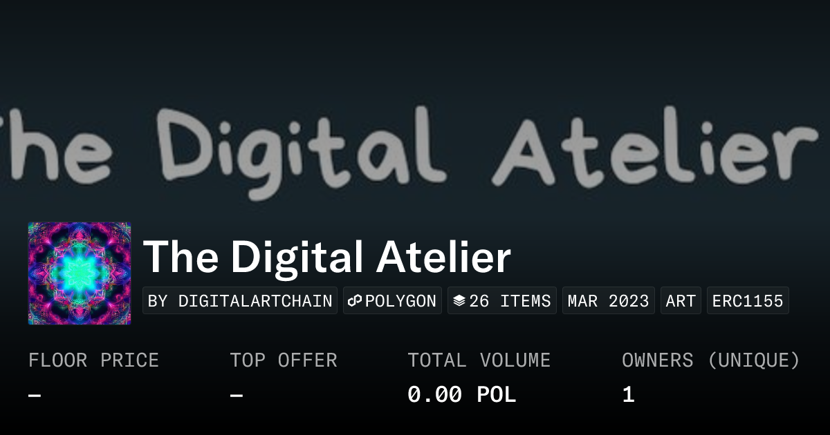 The Digital Atelier - Collection | OpenSea
