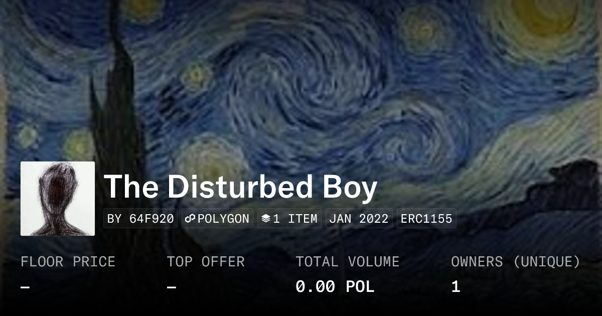 The Disturbed Boy - Collection | OpenSea