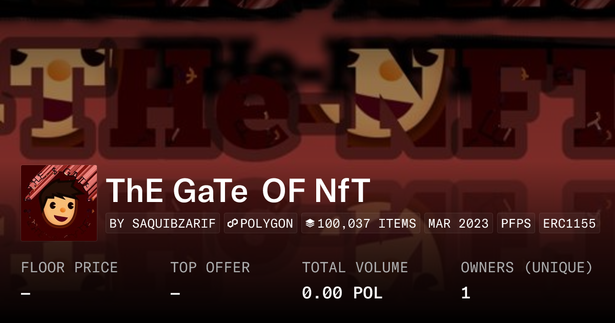 ThE GaTe OF NfT - Collection | OpenSea