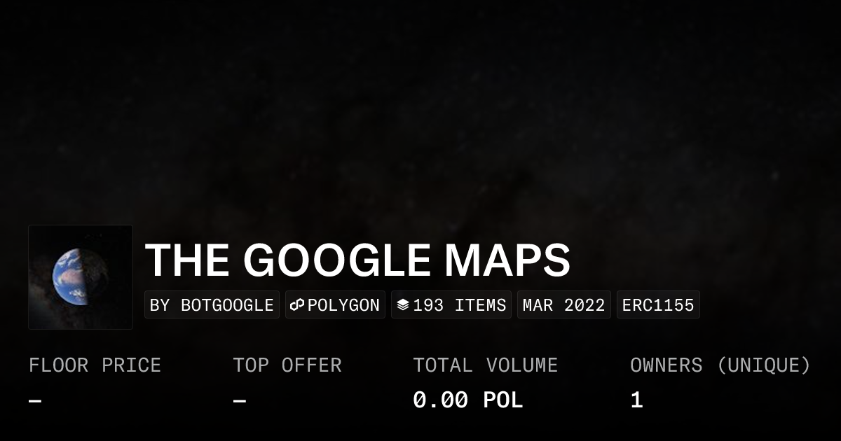 THE GOOGLE MAPS - Collection | OpenSea