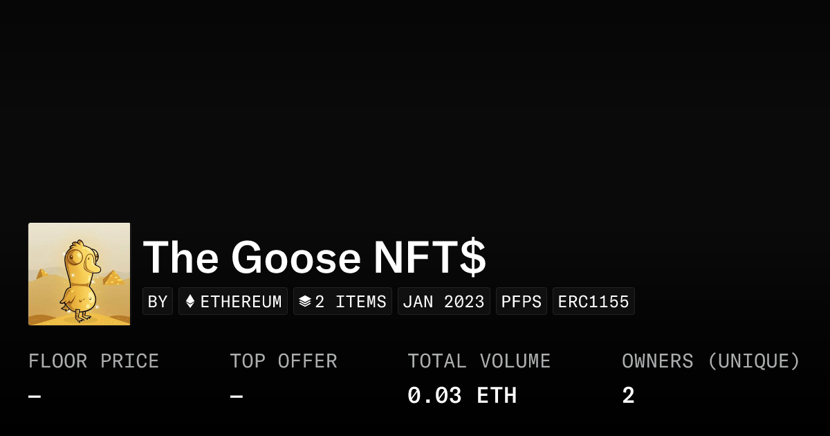 The Goose NFT$ - Collection | OpenSea