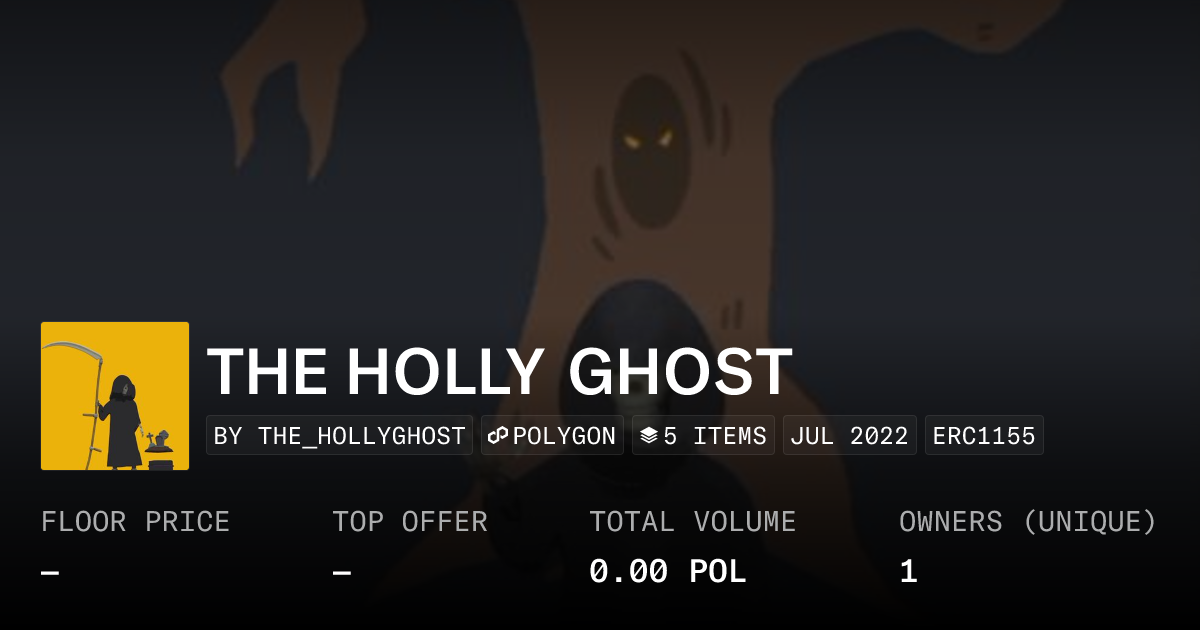 THE HOLLY GHOST - Collection | OpenSea