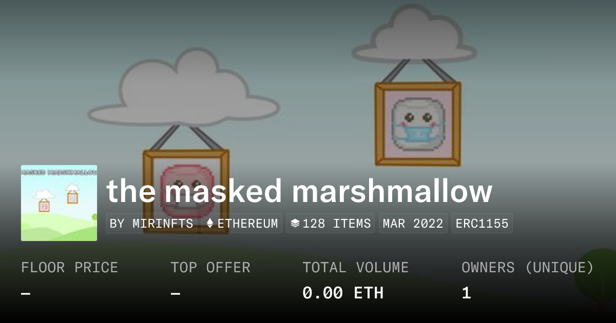 the masked marshmallow - Collection | OpenSea