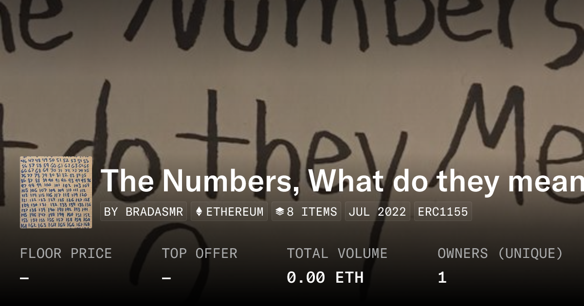 The Numbers, What do they mean? - Collection | OpenSea