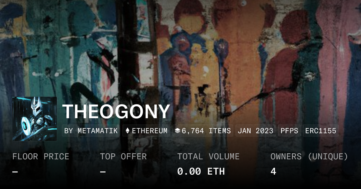 THEOGONY - Collection | OpenSea