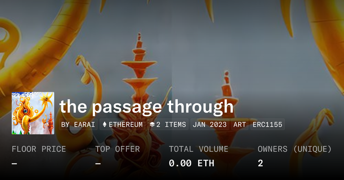 the passage through - Collection | OpenSea