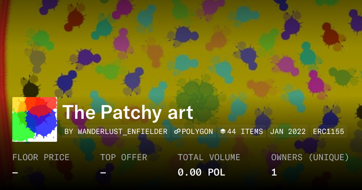 The Patchy art - Collection | OpenSea