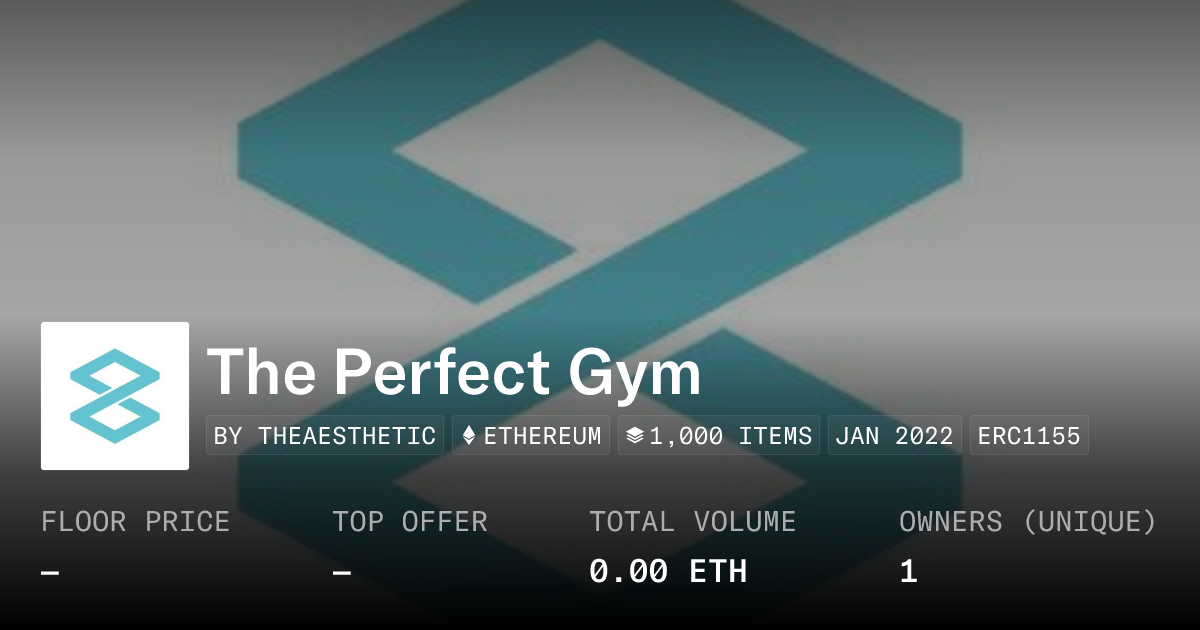 The Perfect Gym - Collection | OpenSea