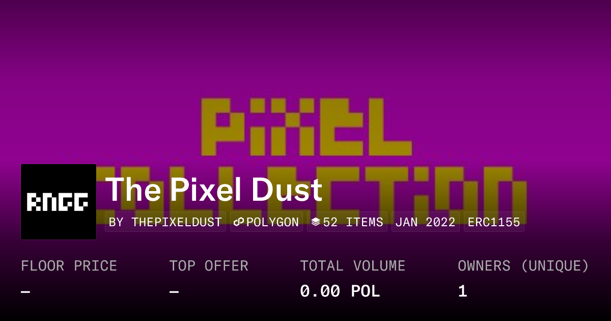 The Pixel Dust - Collection | OpenSea