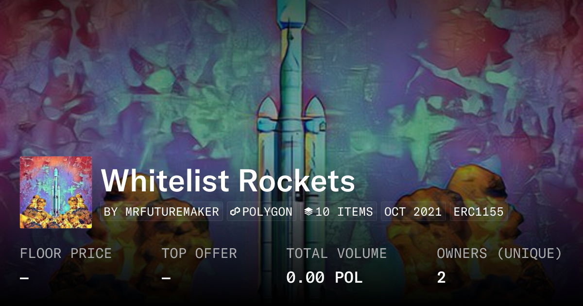Whitelist Rockets - Collection | OpenSea
