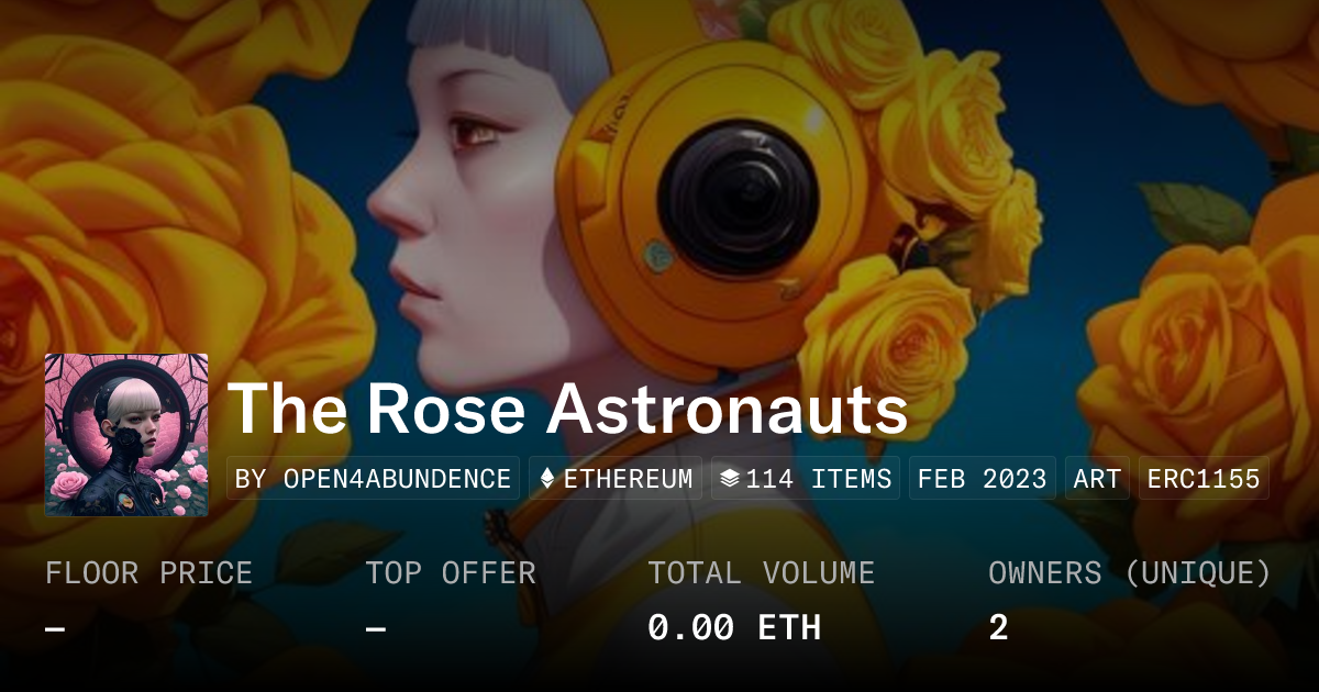The Rose Astronauts - Collection | OpenSea