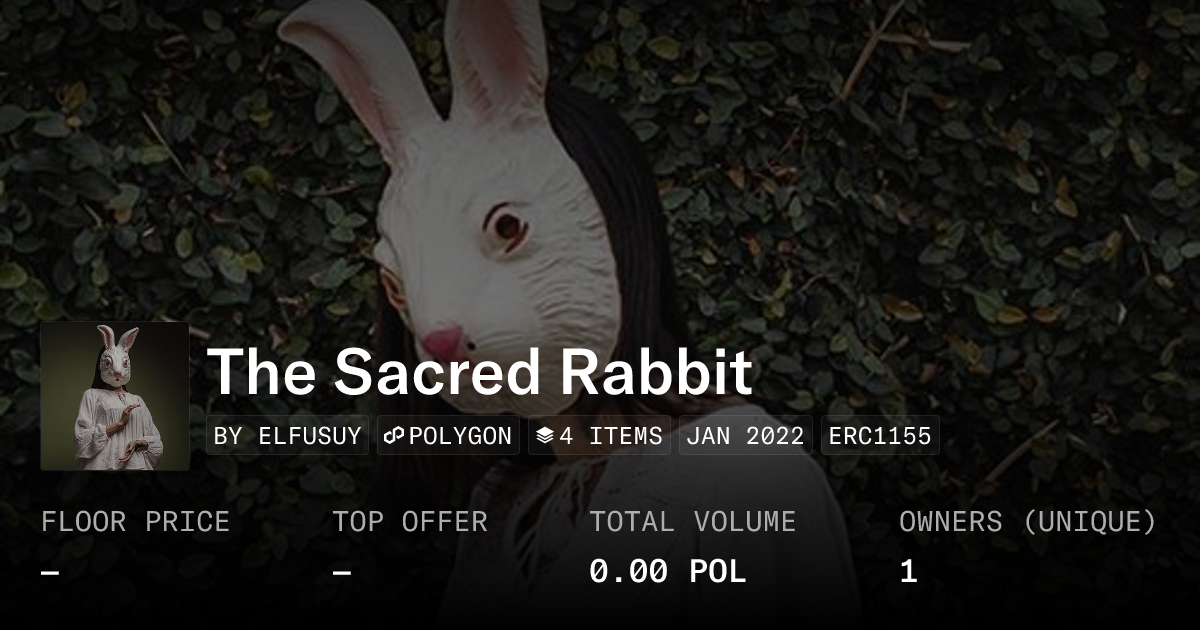 The Sacred Rabbit - Collection | OpenSea
