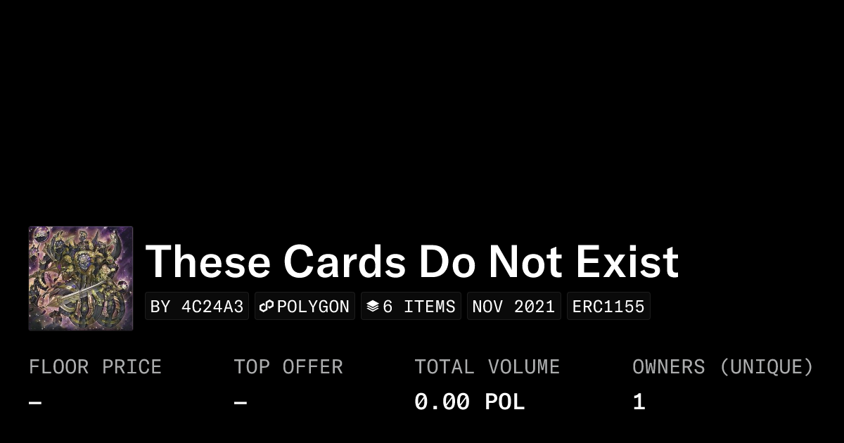 These Cards Do Not Exist - Collection | OpenSea