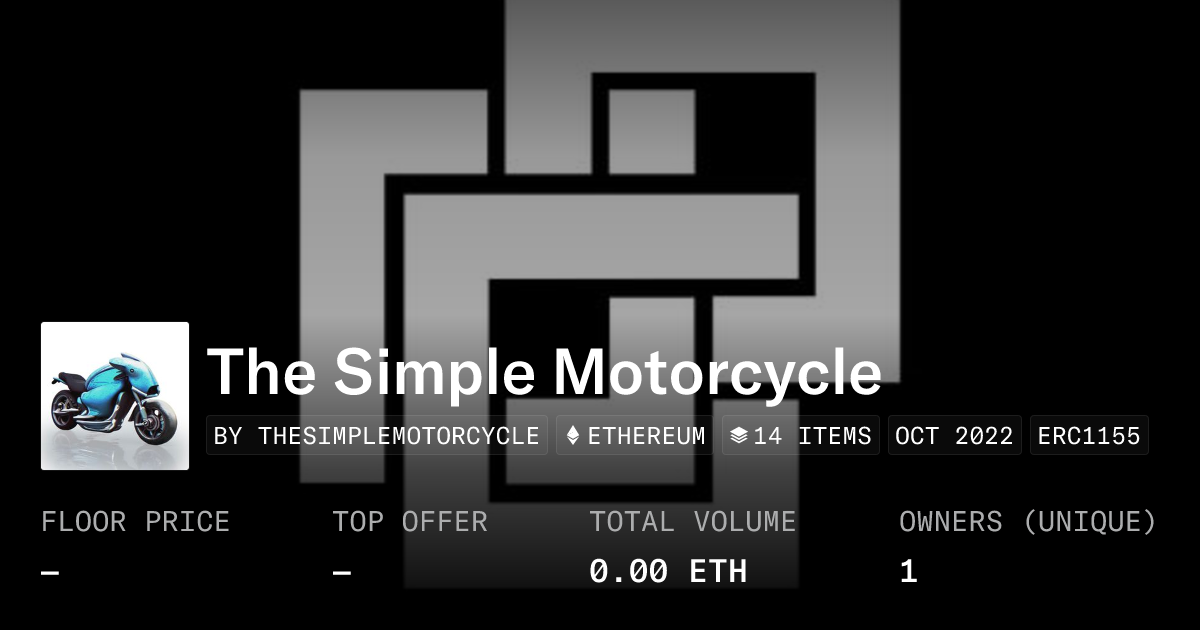 The Simple Motorcycle - Collection | OpenSea