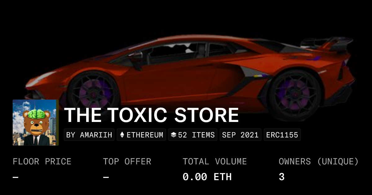 THE TOXIC STORE - Collection | OpenSea