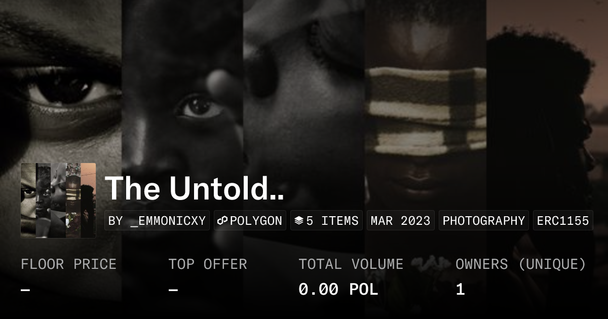 The Untold.. - Collection | OpenSea