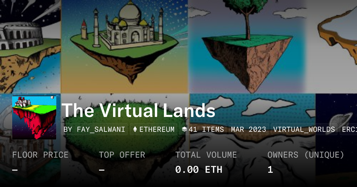 The Virtual Lands - Collection | OpenSea