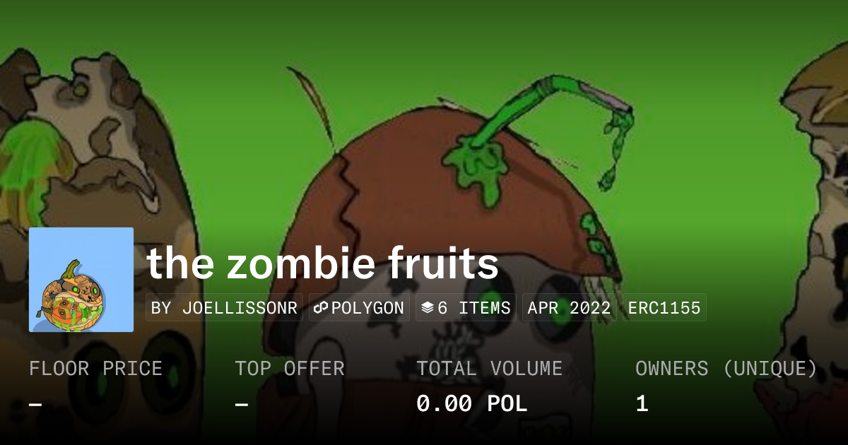 the zombie fruits - Collection | OpenSea