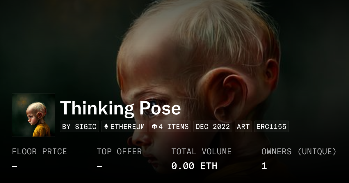 Thinking Pose - Collection | OpenSea