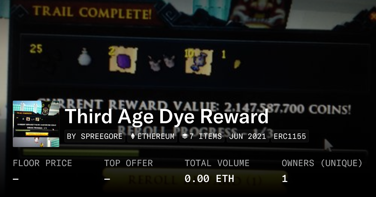 Third Age Dye Reward - Collection | OpenSea