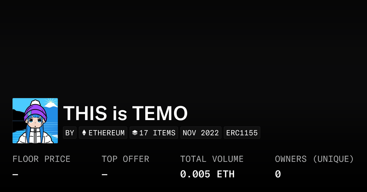 THIS is TEMO - Collection | OpenSea