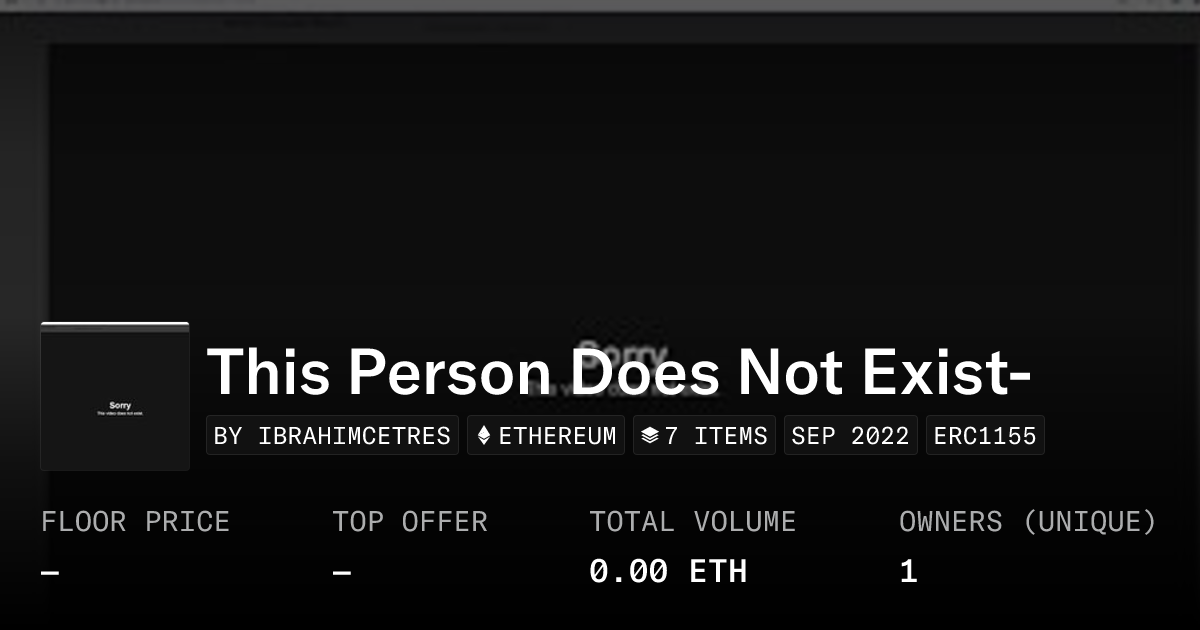 This Person Does Not Exist- - Collection | OpenSea