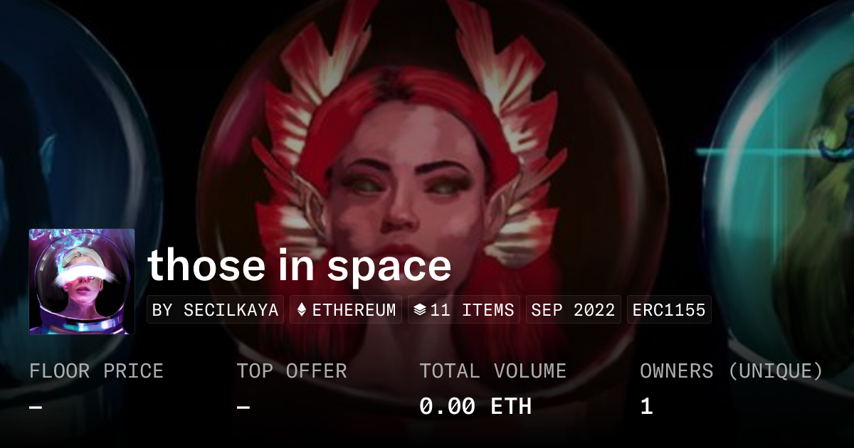 those in space - Collection | OpenSea