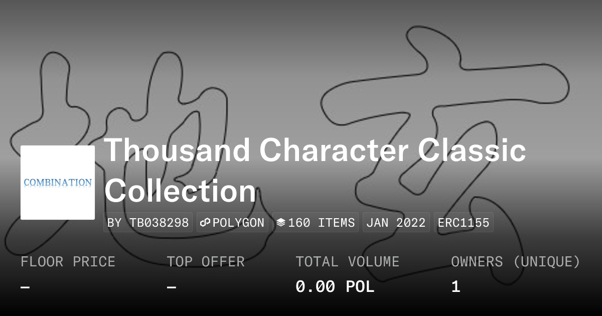 Thousand Character Classic Collection - Collection | OpenSea
