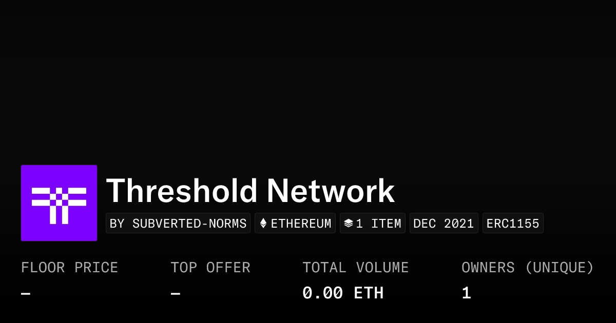 Threshold Network - Collection | OpenSea