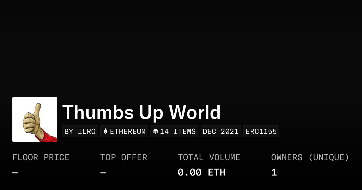 Thumbs Up World - Collection | OpenSea