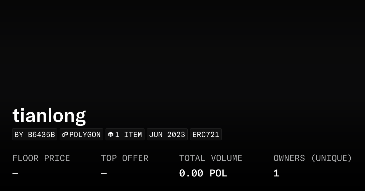 tianlong - Collection | OpenSea