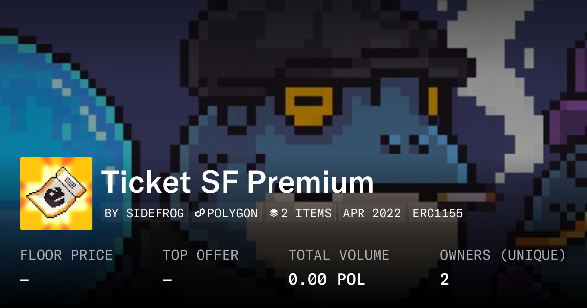 Ticket SF Premium - Collection | OpenSea