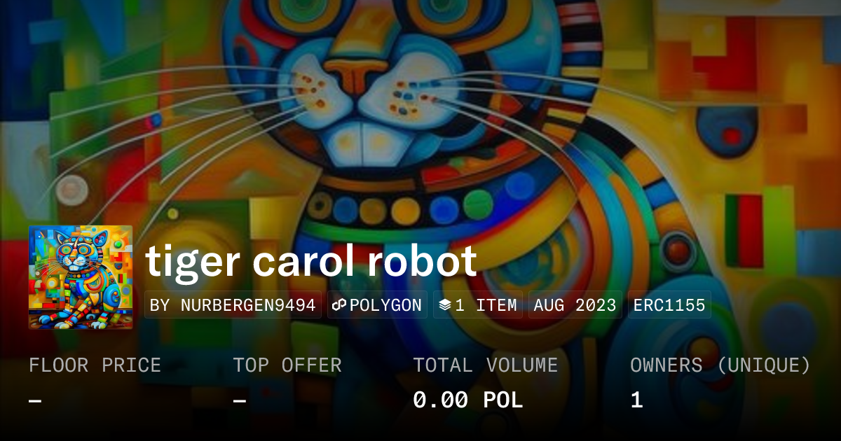 tiger carol robot - Collection | OpenSea